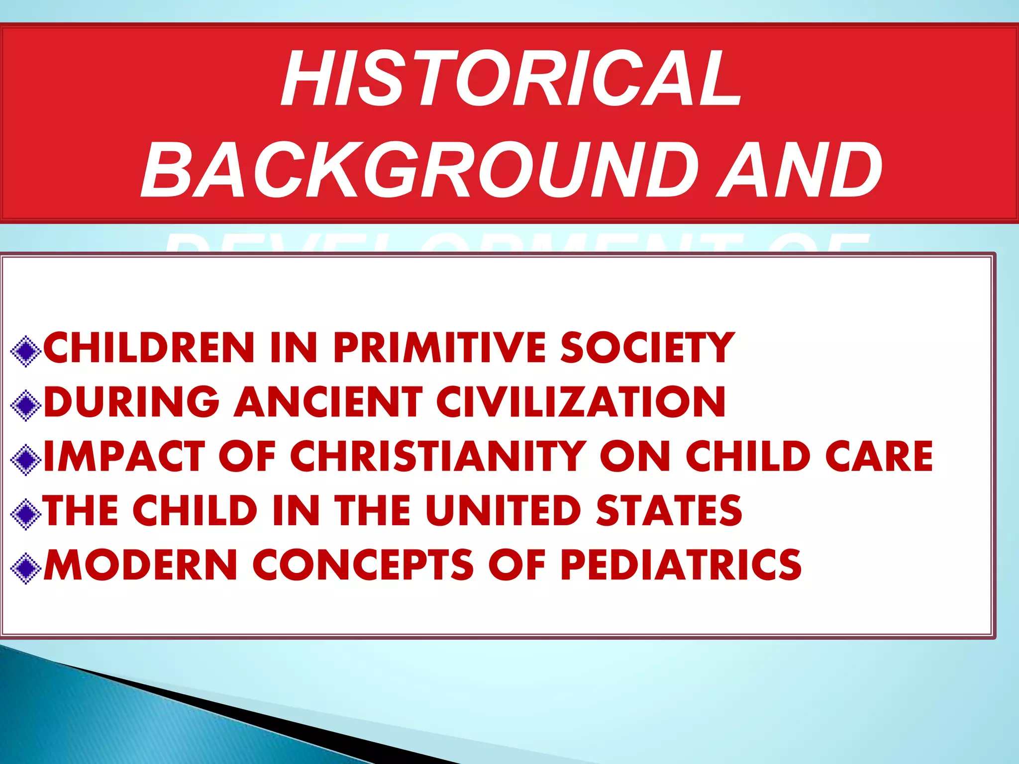 Historical development of pediatrics & pediatric nursing | PPTX