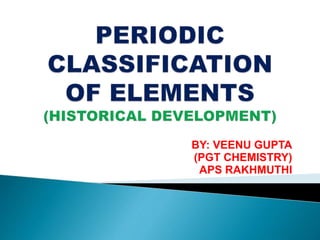 Historical development of periodic table | PPTX