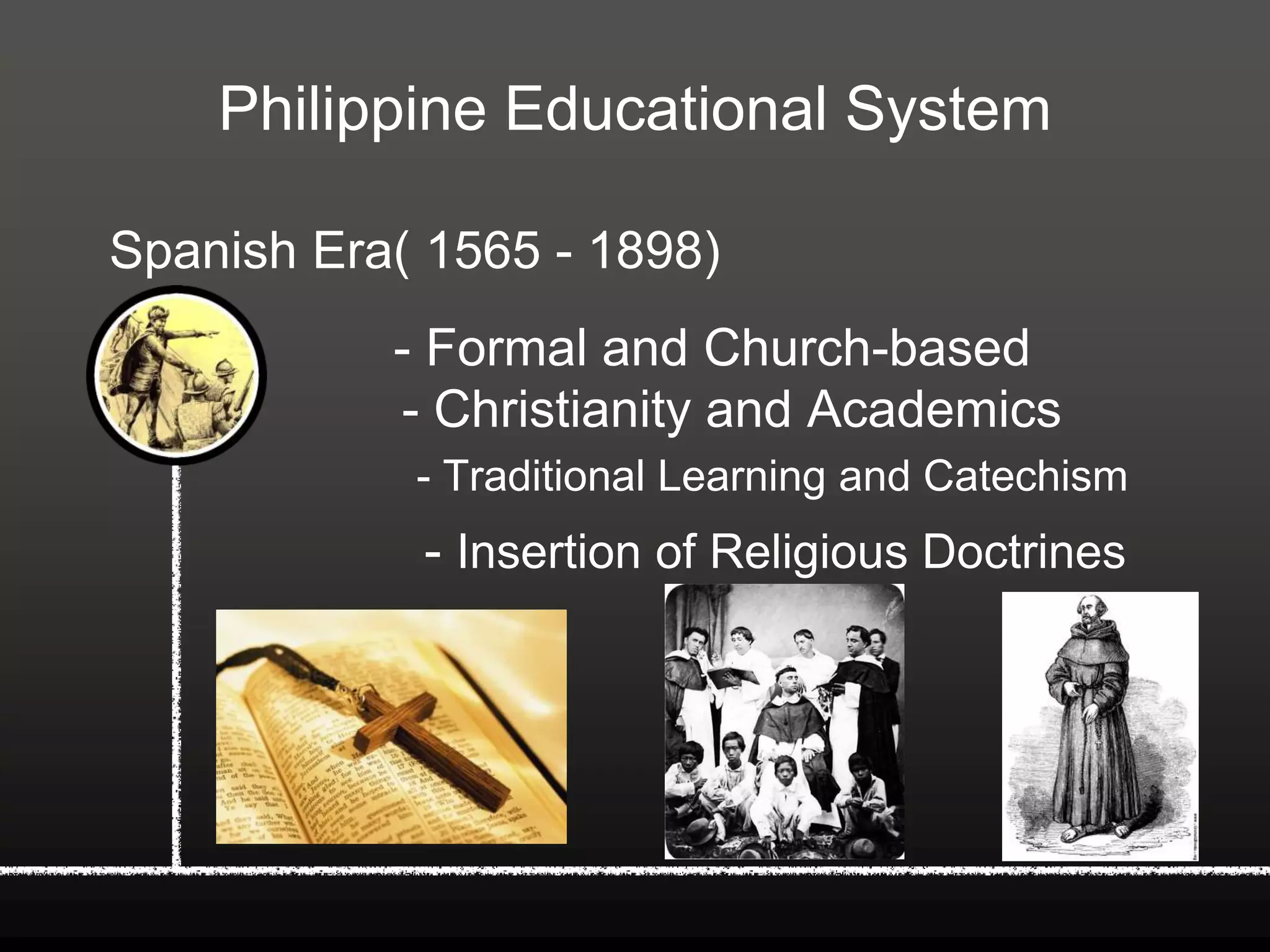 Historical Development of Philippine Educational System | PPTX