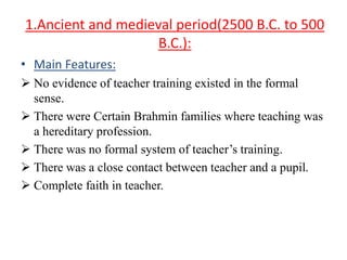 Historical development of teacher education | PPTX