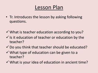 Historical development of teacher education | PPTX