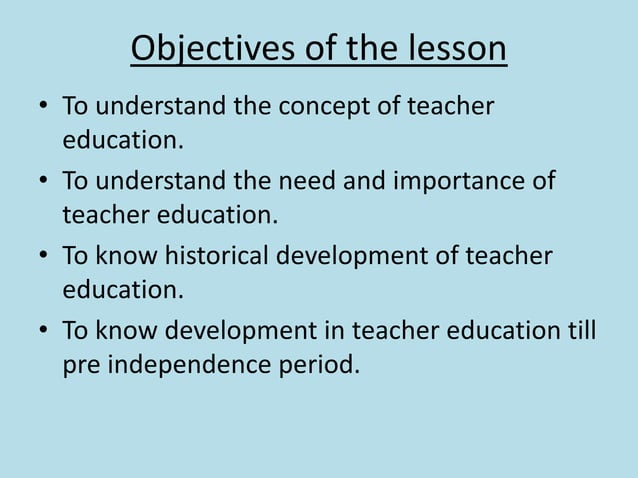 Historical development of teacher education | PPTX