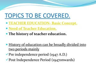 Historical development of teacher education | PPTX