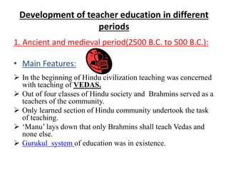 Historical development of teacher education | PPTX