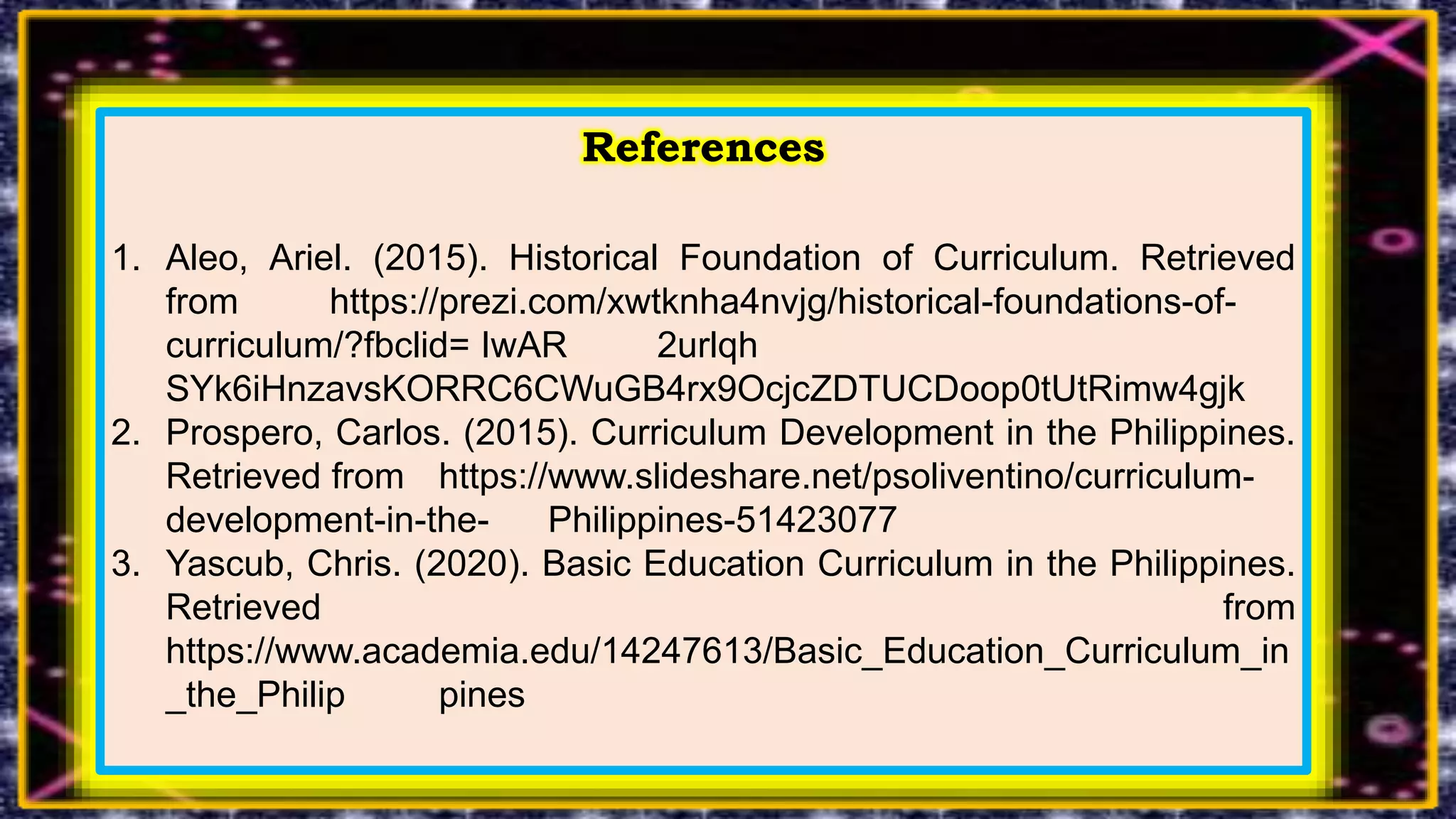 Historical events of curriculum development in Philippines | PPTX
