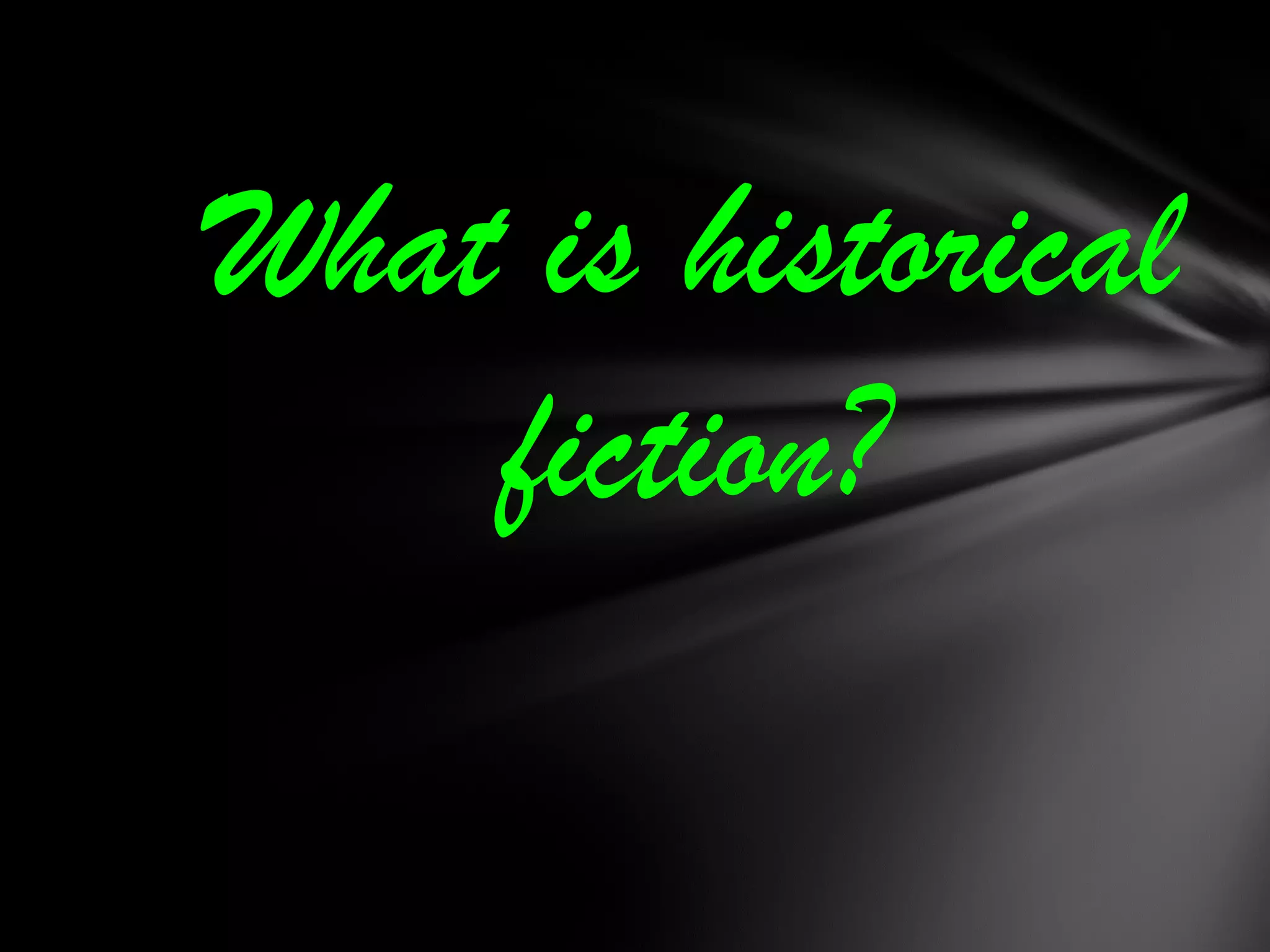 Historical Fiction Genre | PPT