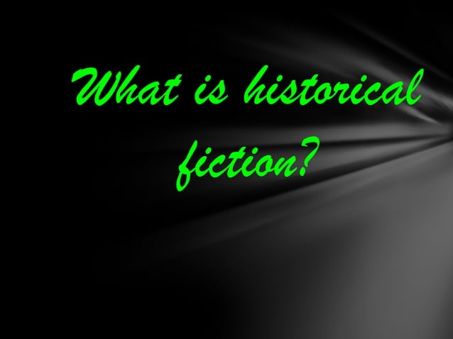 Historical Fiction Genre | PPT