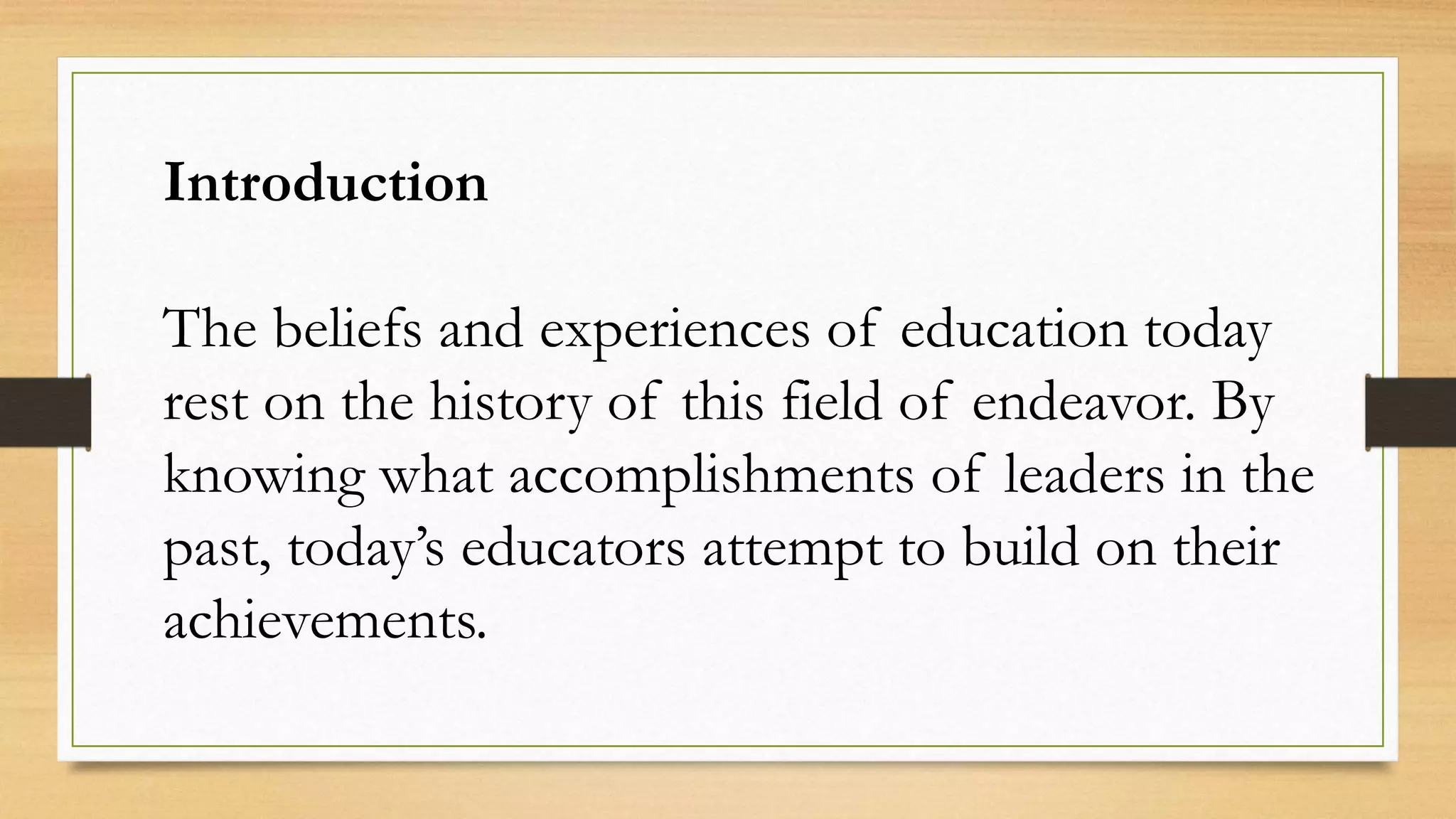 Historical foundations of education | PPTX