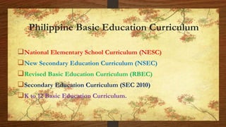 Historical Foundation of Philippine Curriculum 01 | PPTX