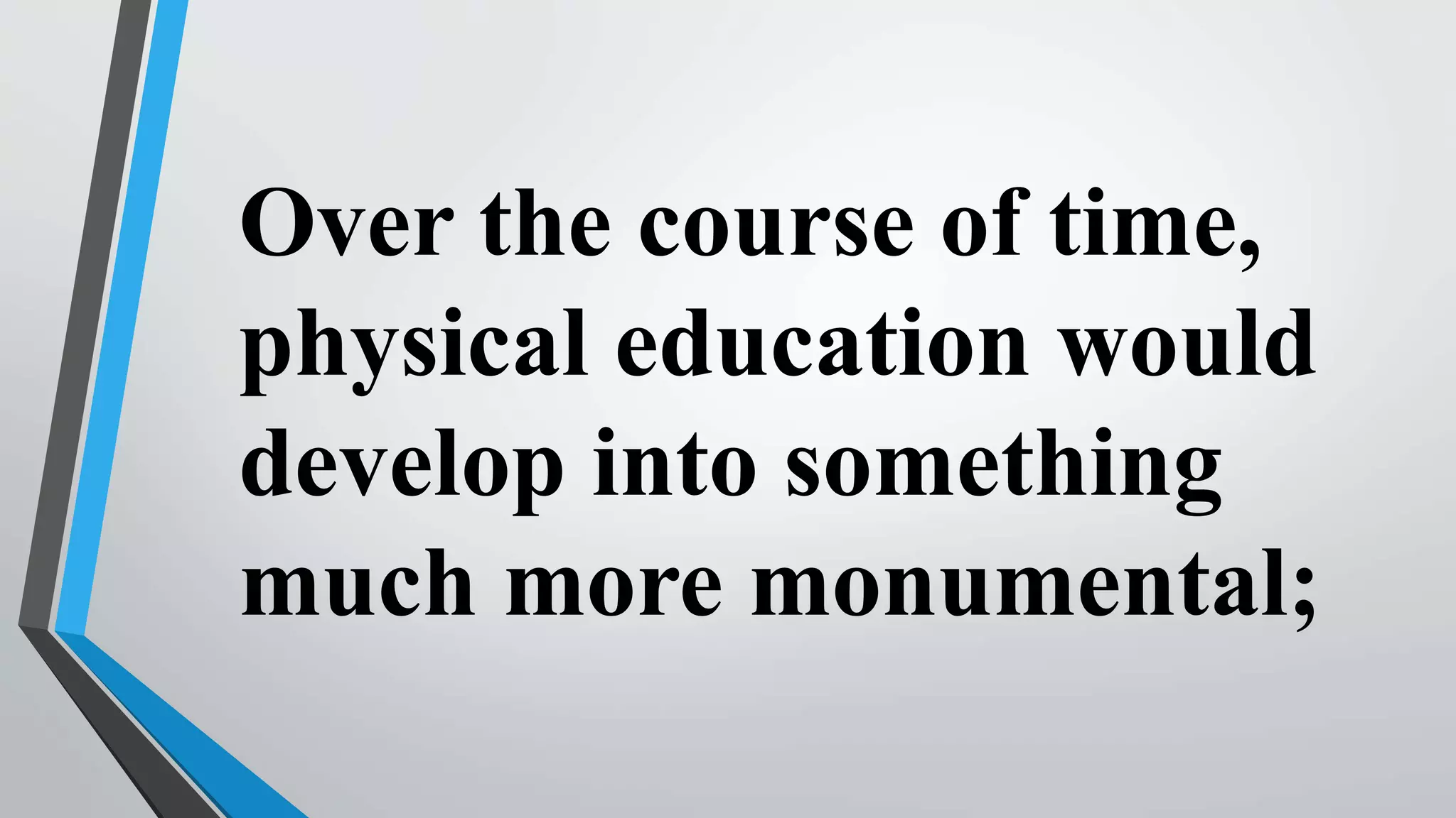 Historical foundation of physical education and sports | PPTX