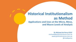 Historical Institutionalism as Method | PPTX