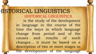 HISTORICAL LINGUISTICS.pptx