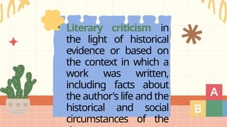 The meaning of Historical Literary Criticism | PPTX