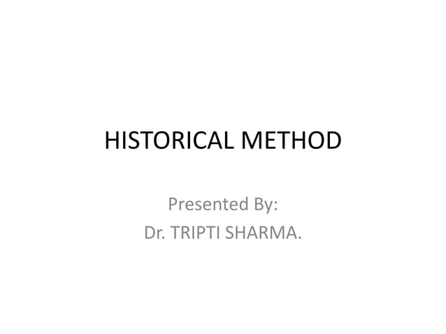 Historical method | PPTX