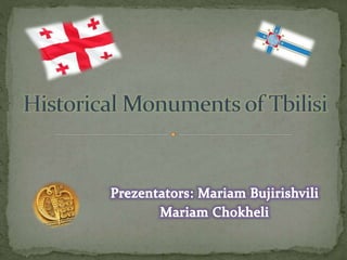 Historical Monuments of Tbilisi | PPTX | Christianity | Religion & Spirituality