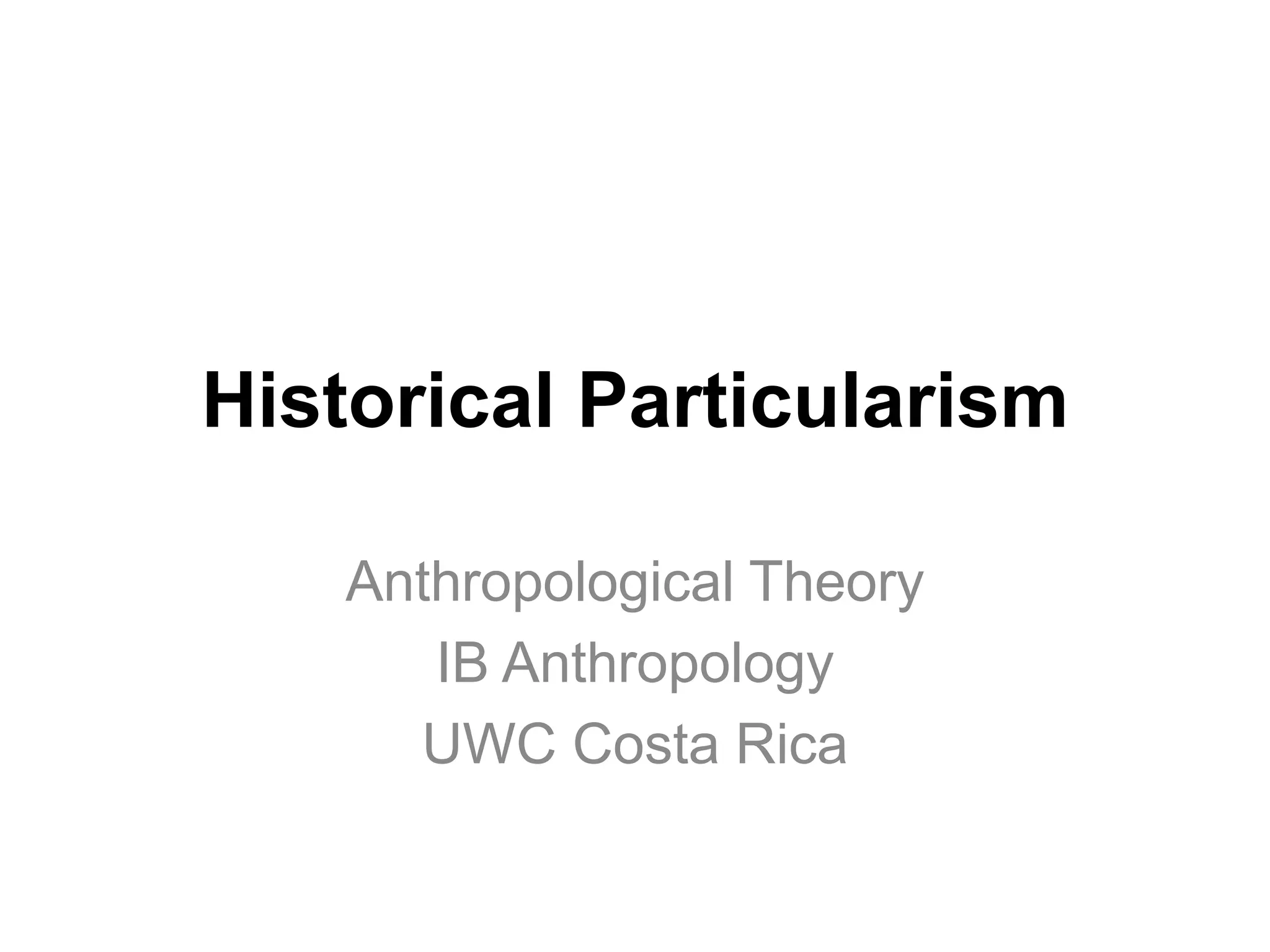 Historical particularism | PPTX