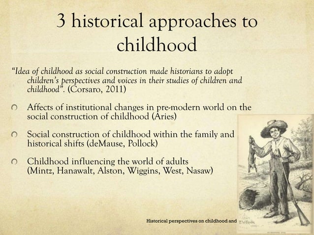 Historical perspectives on childhood and parenting | PPTX