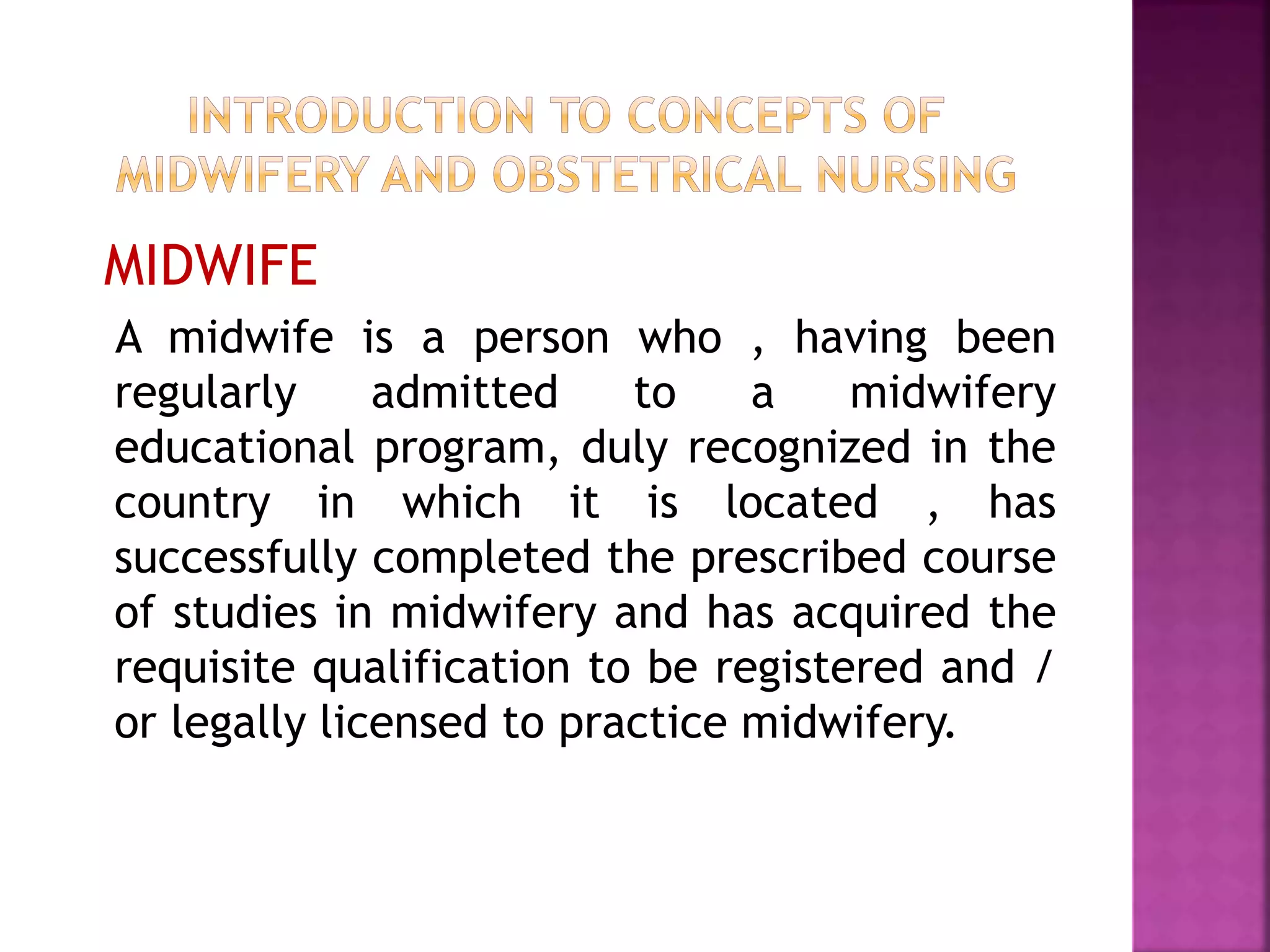 Historical perspective, trends, role of midwife in midwifery (1) | PPTX