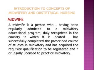 Historical perspective, trends, role of midwife in midwifery (1) | PPTX