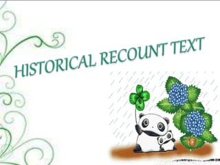 HISTORICAL RECOUNT TEXT.pptx