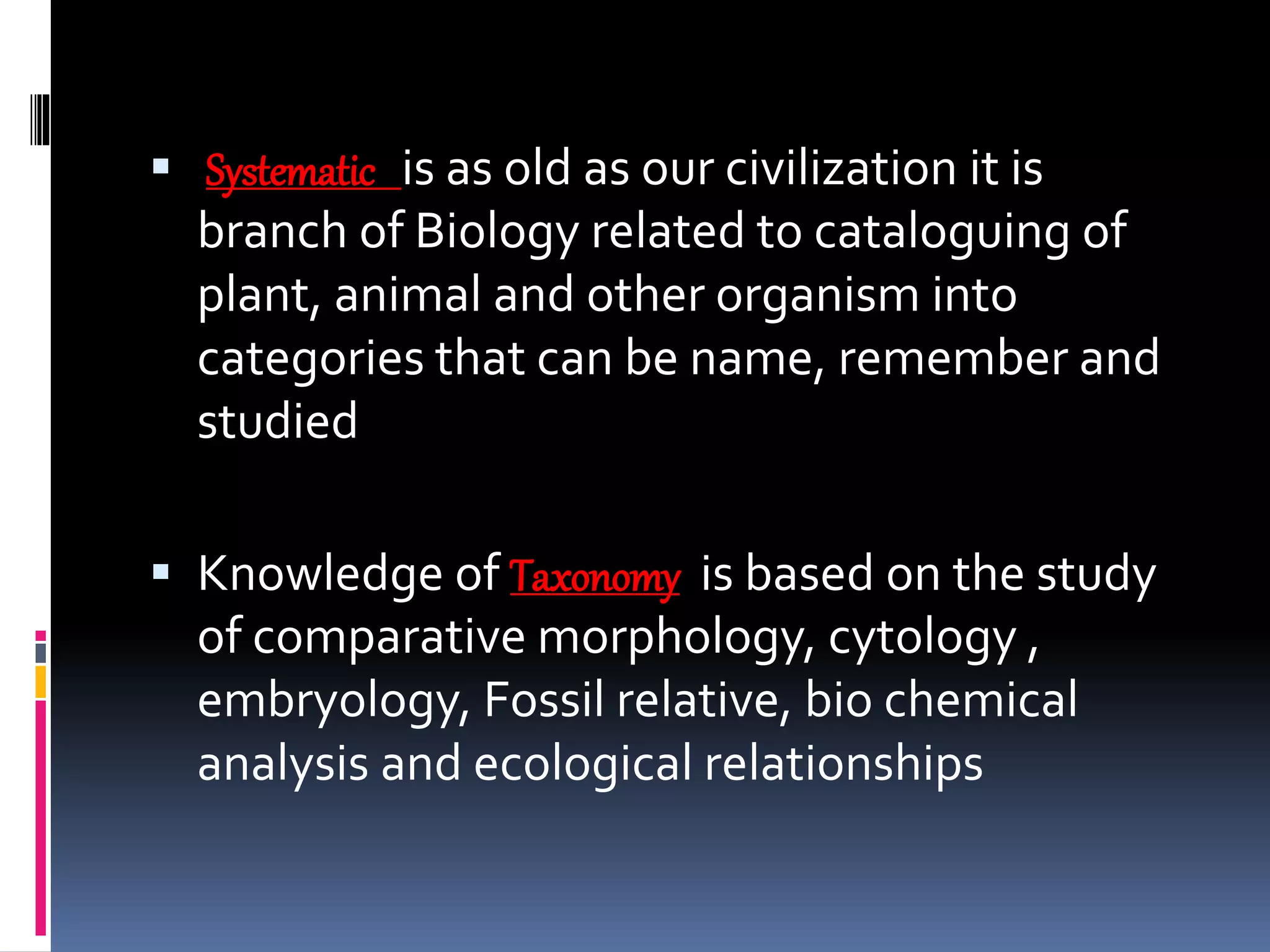 Historical resume of systematics by VISHAL BHOJYAWAL | PPTX