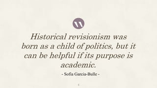 Historical Revisionism in the New Normal.pptx