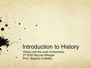 Introduction to History 2ndESO | PPT