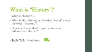 Historical Thinking - Saskatoon Public School Division | PPT