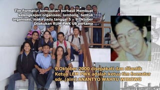 Historical timeline HIMPUNAN PWK UB | PPT