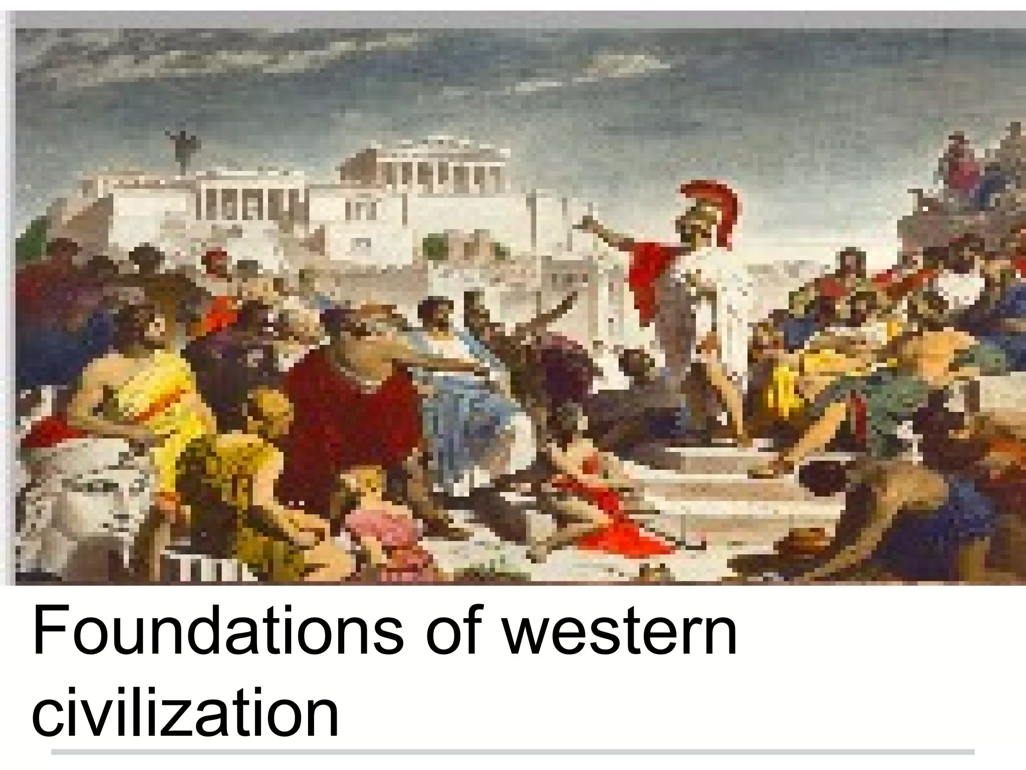 foundations of western civilization | PPT