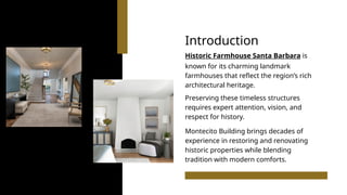 Historic Farmhouse Renovation in Santa Barbara – Montecito Building's ...