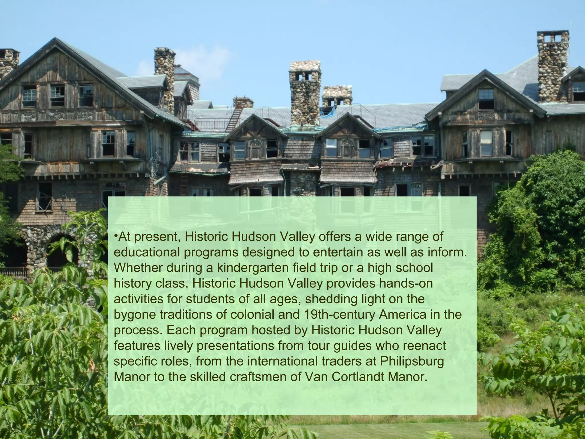 Historic Hudson Valley and Its Educational Programs | PPT