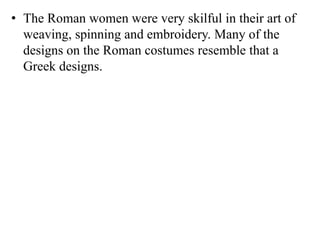 Historic textile costumes- Rome (1).pptx