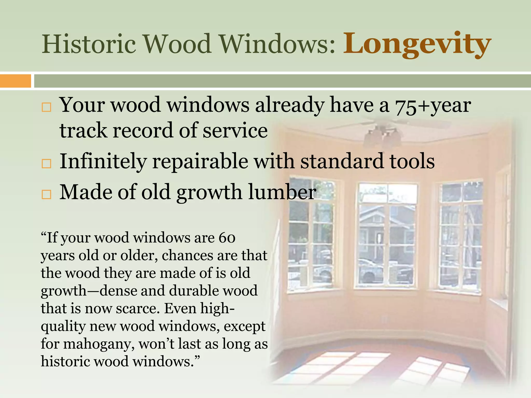 Why Save Historic Windows | PPTX