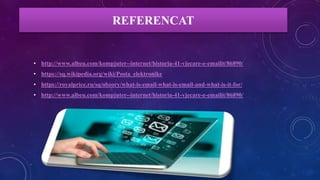 Historiku i e-mail-it. | PPTX