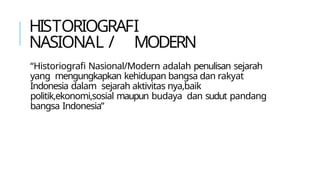 contoh ppt historiografi tradisional dan modern.pptx