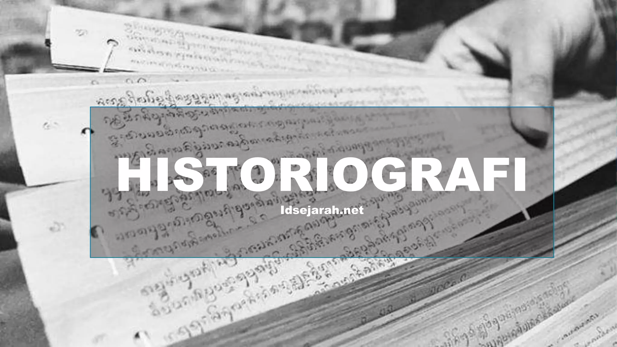 Historiografi - Idsejarah.net.pptx