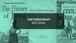 Historiografi - Idsejarah.net.pptx