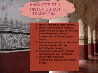 HISTORIOGRAFI_TRADISIONAL_pptx.pptx