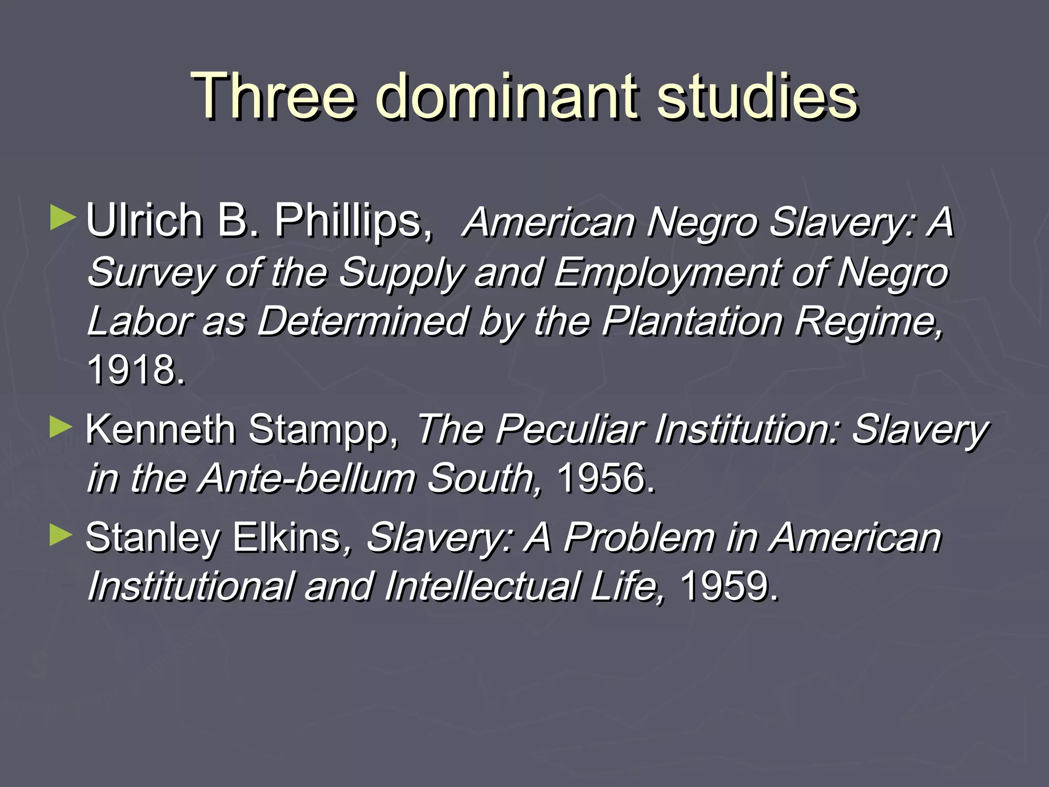 Historiographyof Slavery | PPT