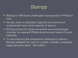 Historiographyof Slavery | PPT