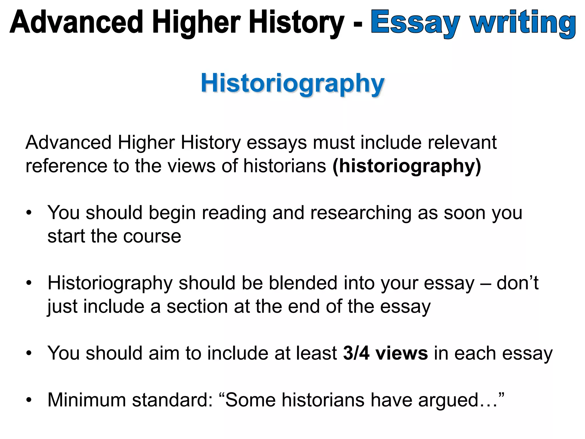Historiography - Advanced Higher History essay | PPTX