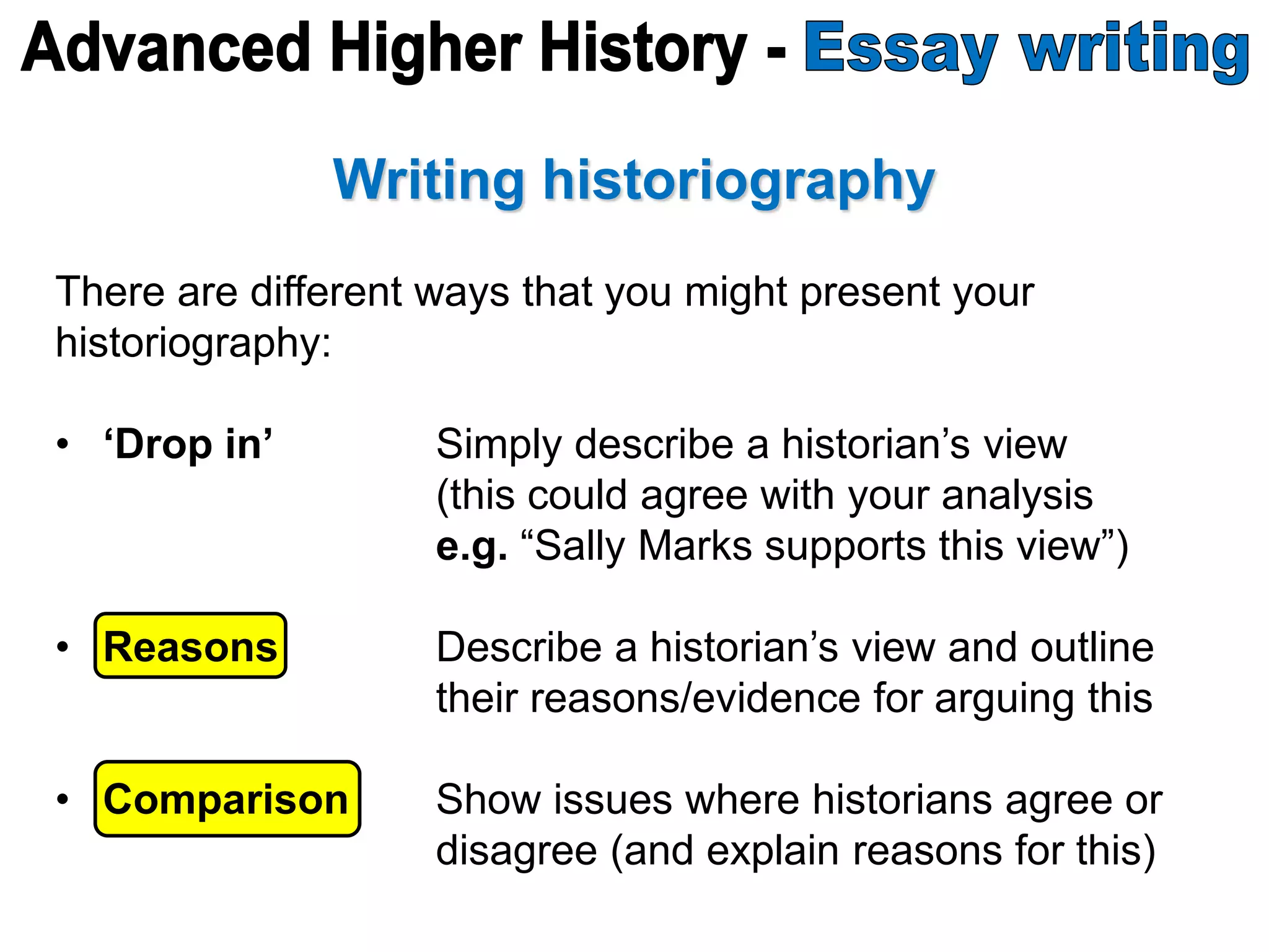 Historiography - Advanced Higher History essay | PPTX