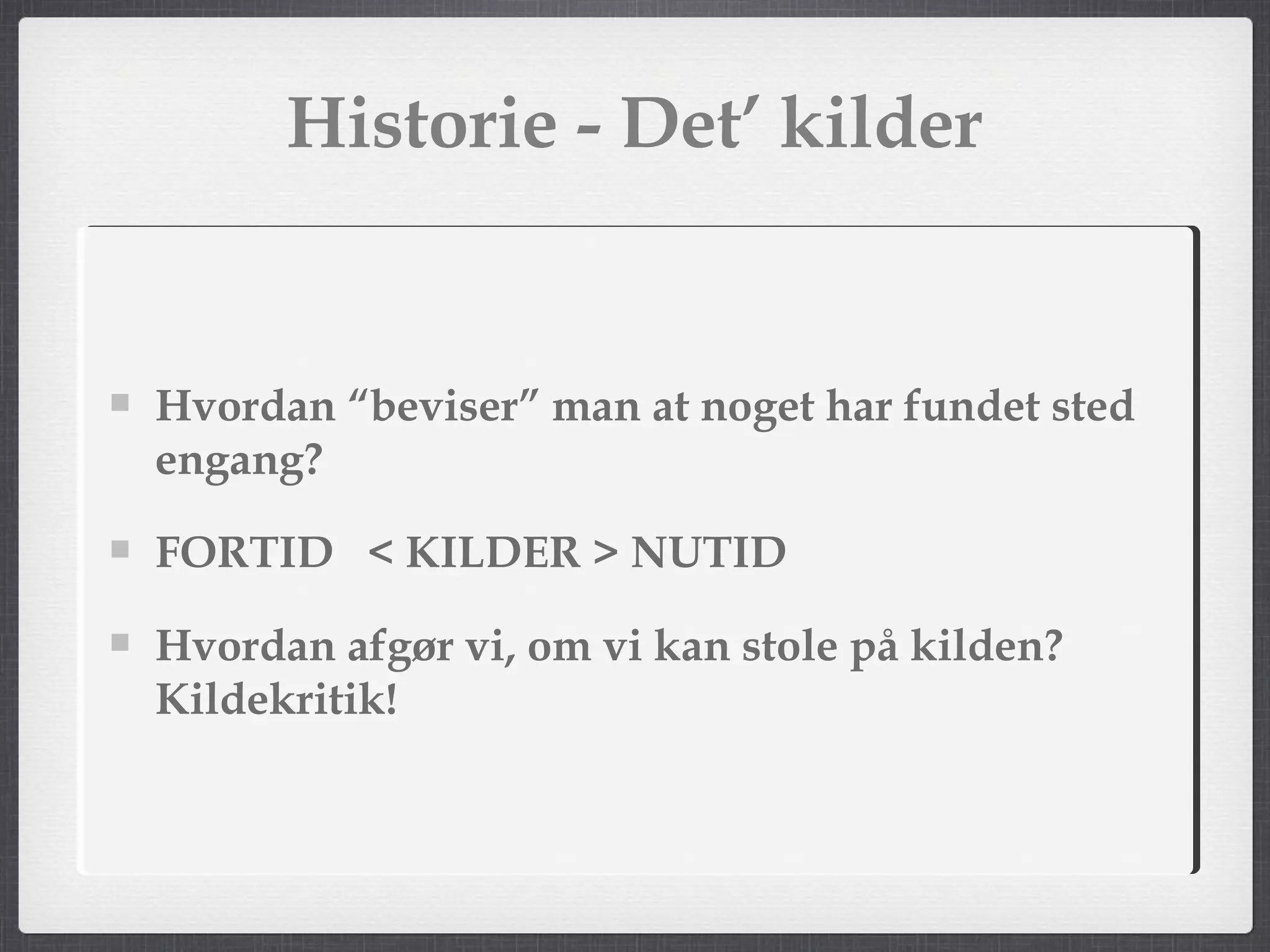 Historisk metode | PPT