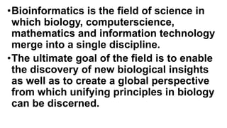 HISTORY OF BIOINFORMATICS history of bioinformatics | PPTX