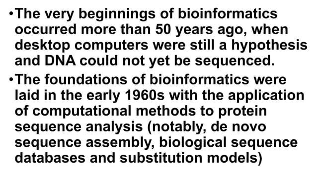 HISTORY OF BIOINFORMATICS history of bioinformatics | PPTX