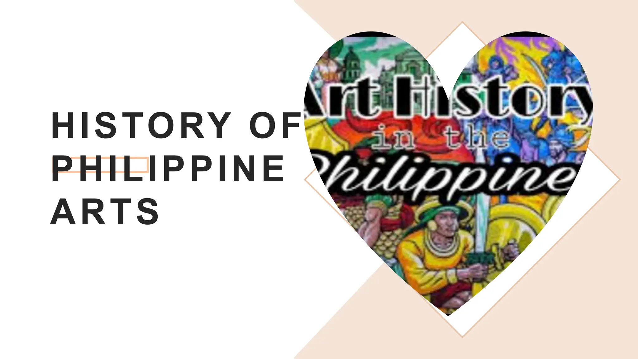 History of Philippine Arts from Pre-Colonial to Present | PPTX
