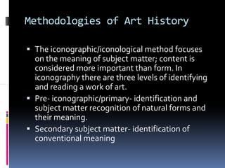 art history and its methodologies briefly explained | PPT