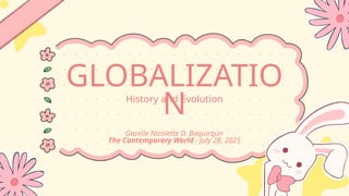 History-and-Evolution-of-Globalization.pptx