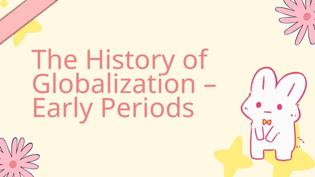 History-and-Evolution-of-Globalization.pptx